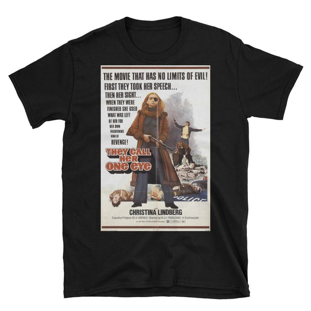 They Call Her One Eye Cult Movie Grindhouse T-Shirt | Forbidden Geek